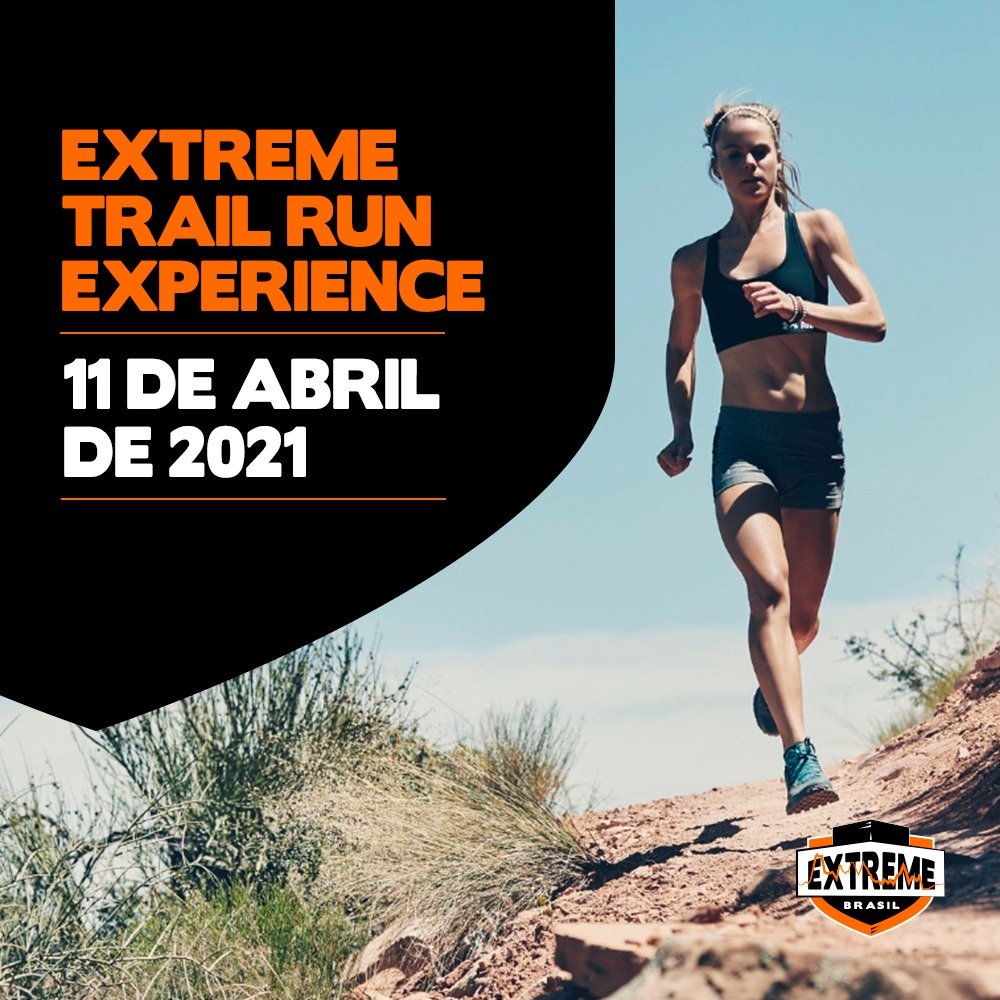 Extreme Trail Run Experience te desafia a viver experiência inédita em ...